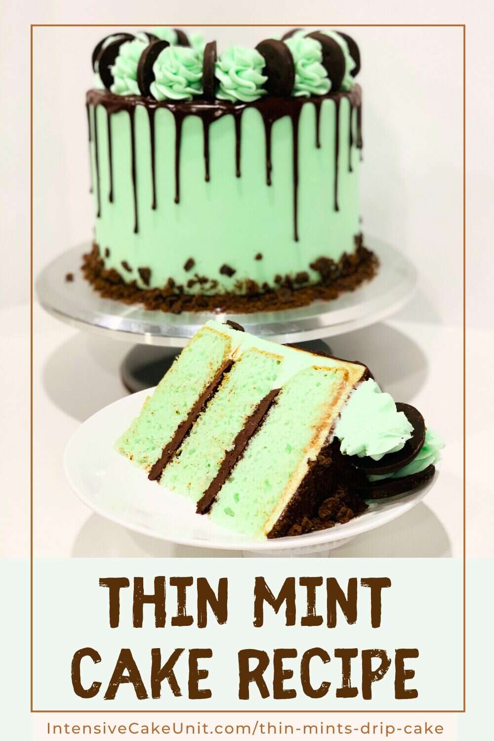 Thin Mints Drip Cake ~ Intensive Cake Unit