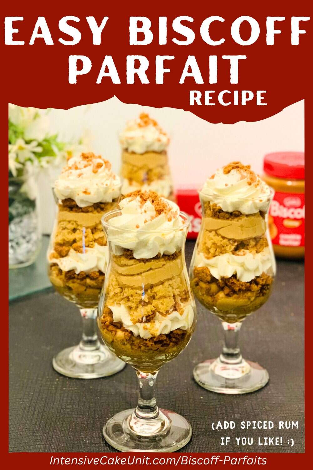 Biscoff Parfaits ~ Intensive Cake Unit