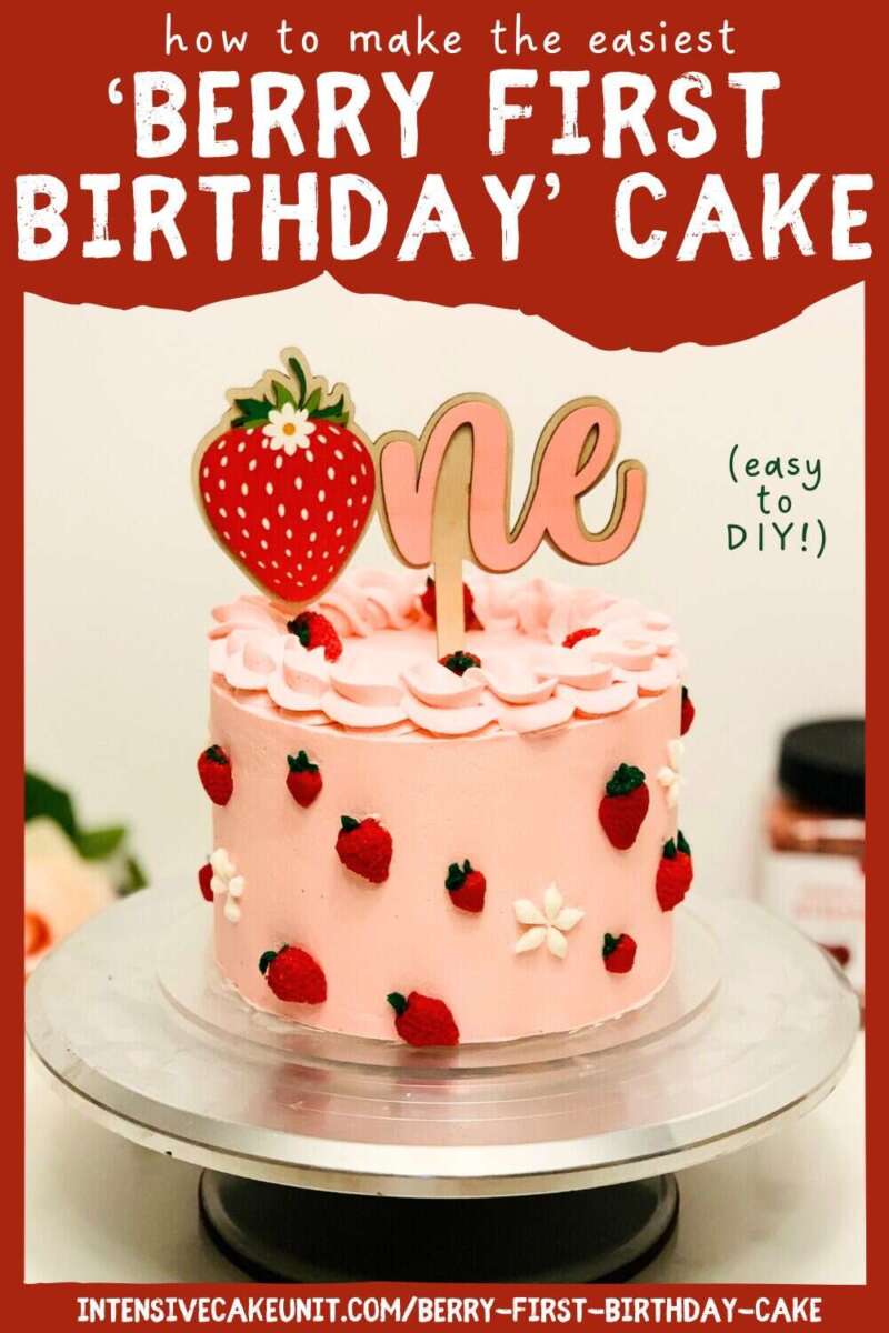 Berry First Birthday Cake ~ Intensive Cake Unit
